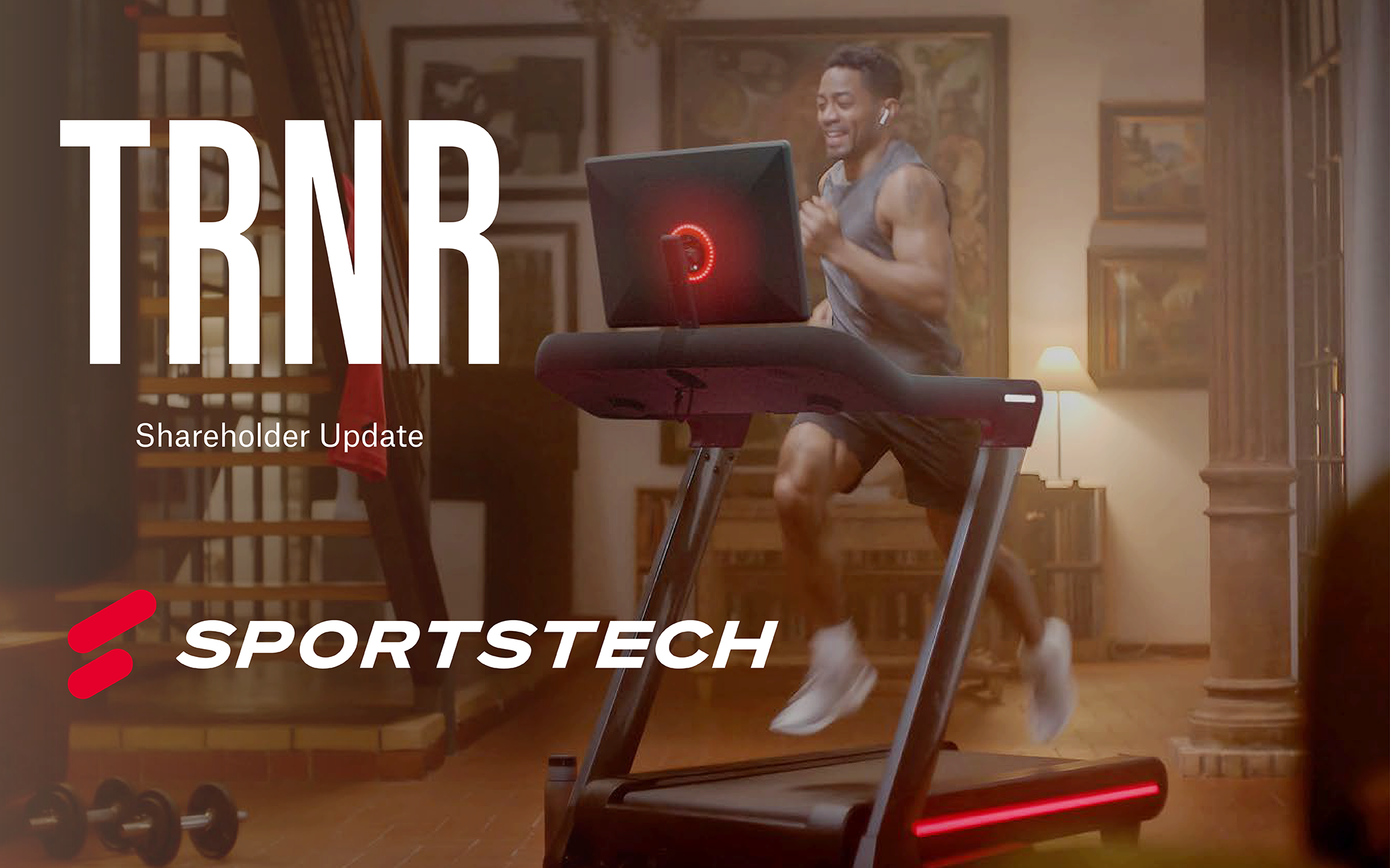 Update: Sportstech Acquisition - Interactive Strength, Inc.